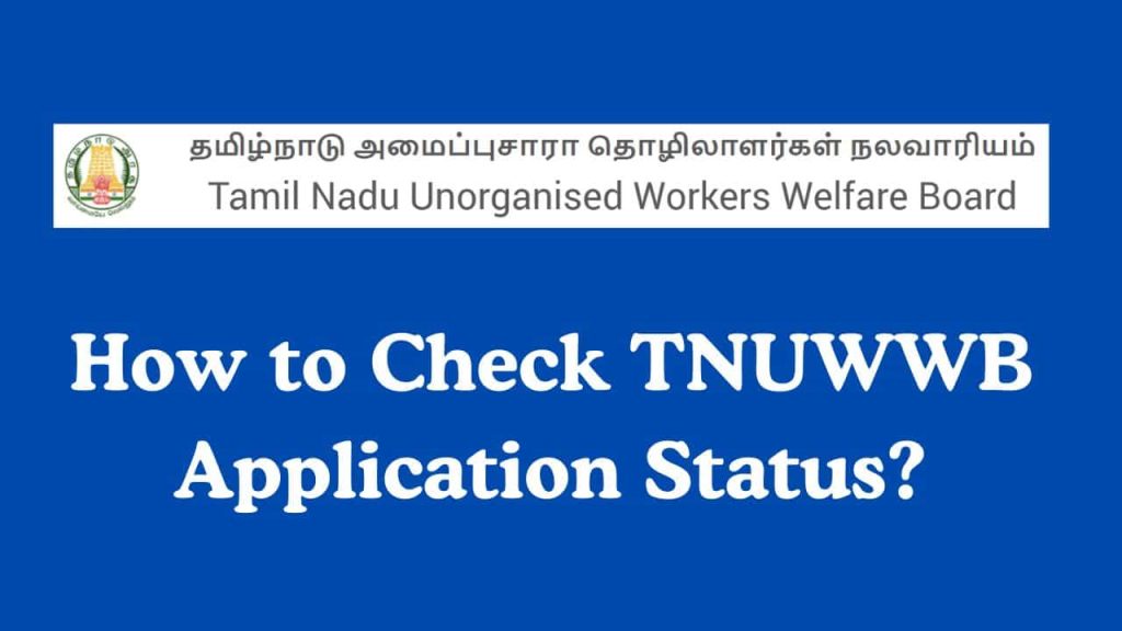 TNUWWB Application Status 2025 Check with Application Number